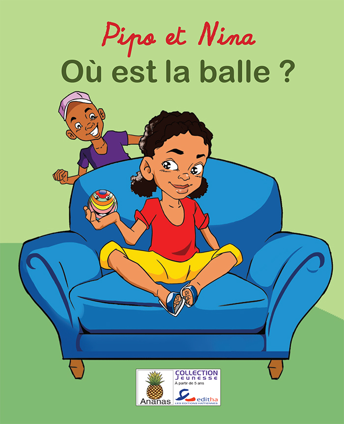 Pipo et Nina - Où est la balle? - Collection Ananas